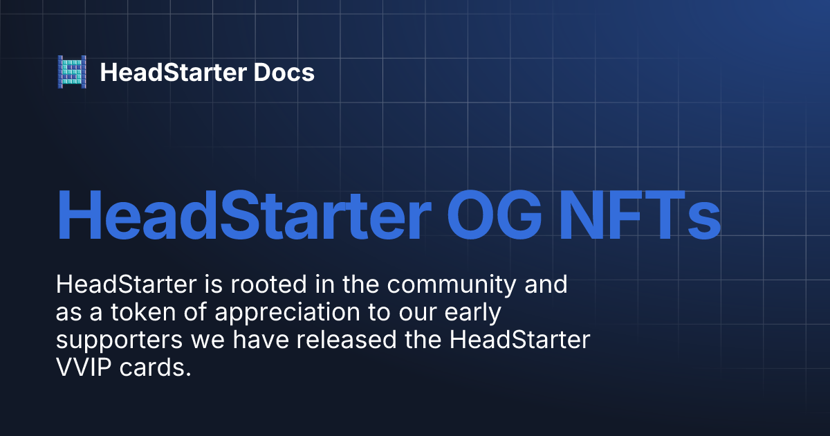 HeadStarter OG NFTs | HeadStarter Docs