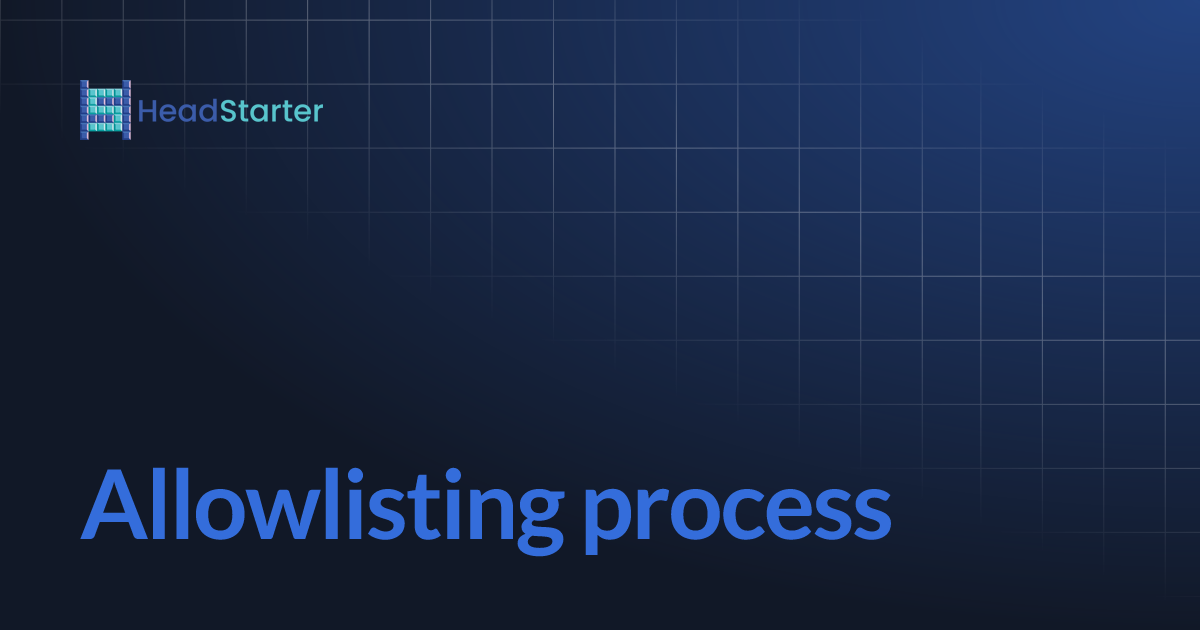 Allowlisting process | HeadStarter Docs