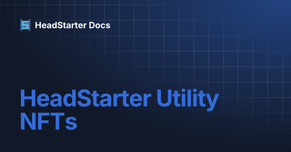 HeadStarter Utility NFTs | HeadStarter Docs